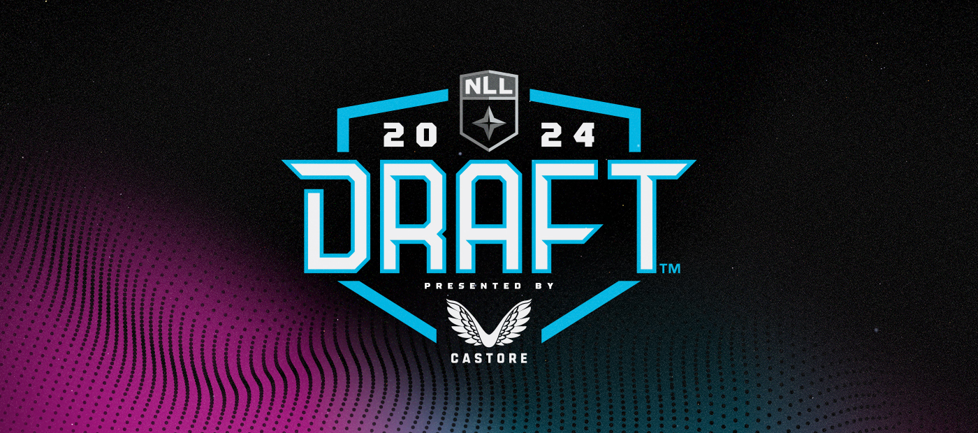 DRAFT CENTRAL: 2024 NLL Draft presented by Castore - NLL